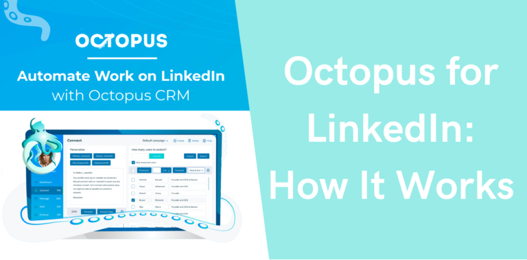Octopus for LinkedIn: How it Works - Octopus CRM