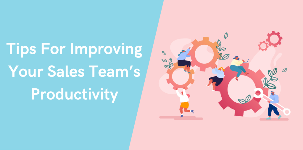 Tips For Improving Your Sales Team Productivity - Octopus CRM