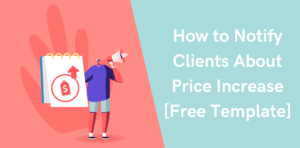 How to Notify Clients About Price Increase [Free Template] - Octopus CRM