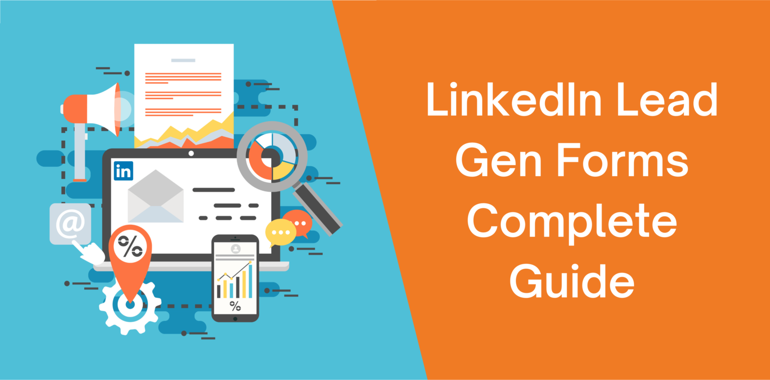LinkedIn Lead Gen Forms Complete Guide - Octopus CRM