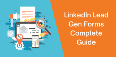 LinkedIn Lead Gen Forms Complete Guide - Octopus CRM