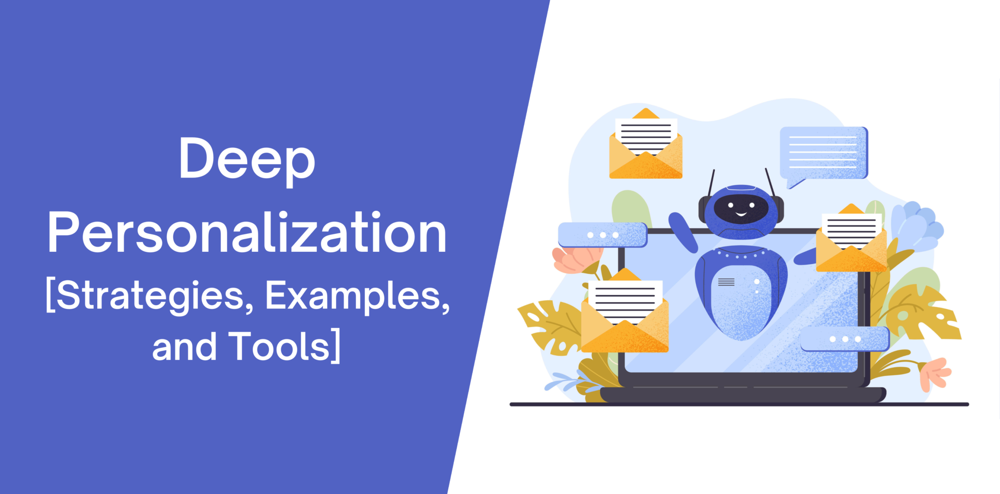 Deep Personalization [Strategies, Examples, and Tools] - Octopus CRM