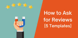 13 Smart Ways to Ask for a Review [5 Templates] - Octopus CRM